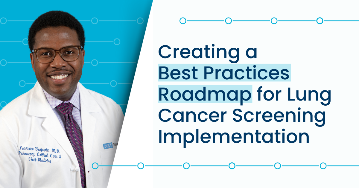 Creating a Best Practices Roadmap for Lung Cancer Screening ...
